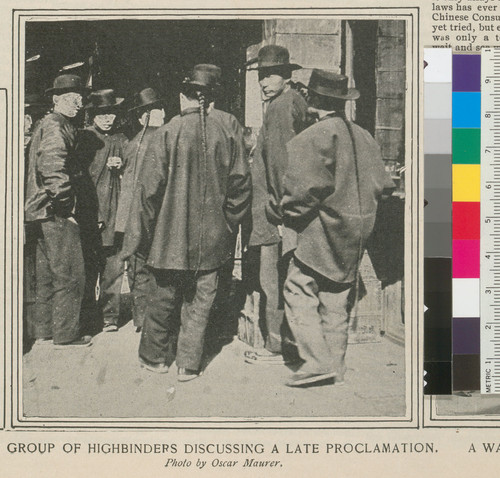 Group of highbinders discussing a late proclamation — Calisphere