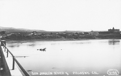 San Joaquin River and Pollasky California — Calisphere