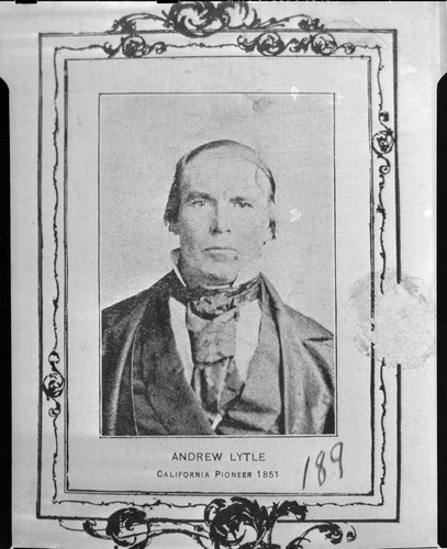 Andrew Lytle, December 23 or 25, 1812 - December 27, 1870 — Calisphere