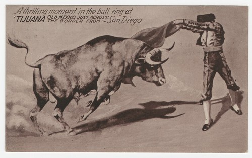 A thrilling moment in the bull ring at Tijuana Old Mexico just across ...