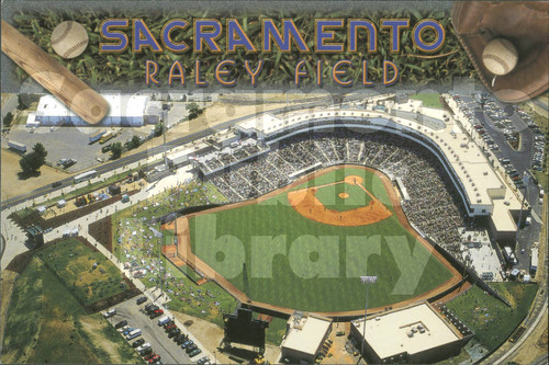 Sacramento Raley Field — Calisphere