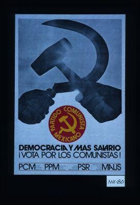 Democracia y mas salario. Vota por los Comunistas! PCM, Partido ...