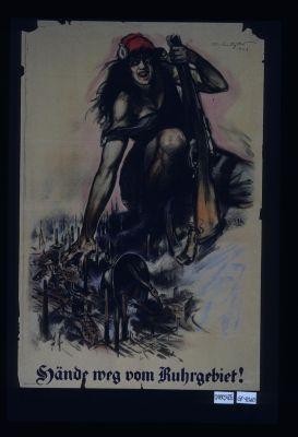 Hande weg vom Ruhrgebiet! — Calisphere