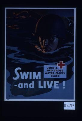 Swim - and live! Join a Red Cross water safety class — Calisphere