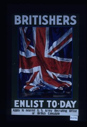 Britishers. Enlist today. Pasted label: Apply to nearest U.S. Army ...