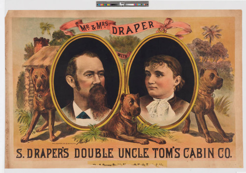 Mr. & Mrs. Draper with S. Draper's double Uncle Tom's Cabin Co — Calisphere