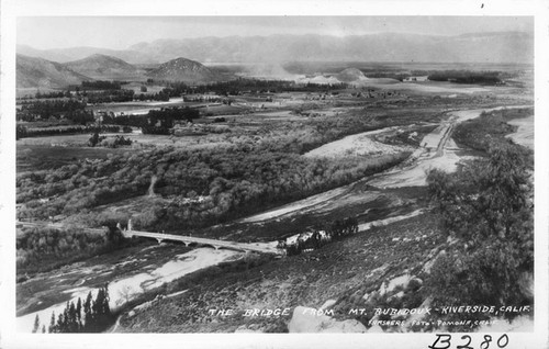 The Bridge from Mt. Rubidoux Riverside, Calif — Calisphere