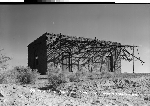 Old Araz Stage Depot near Yuma, Ariz — Calisphere
