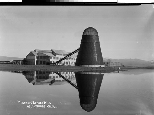 Pickering Lumber Mill at Alturas Calif — Calisphere