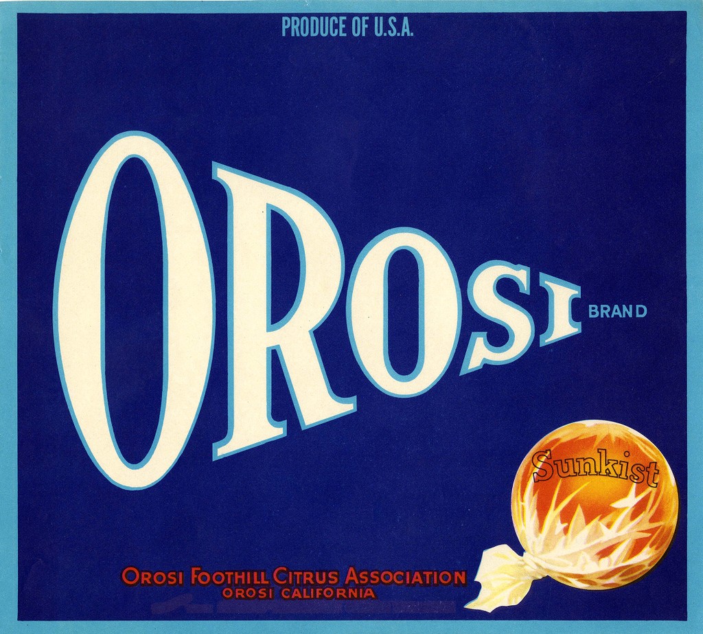 Orosi Foothill Citrus Association, Orosi Brand — Calisphere